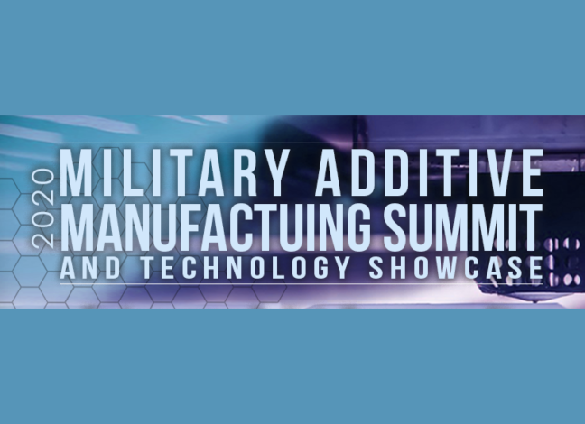 Military Additive Manufacturing Summit - Defense Update: