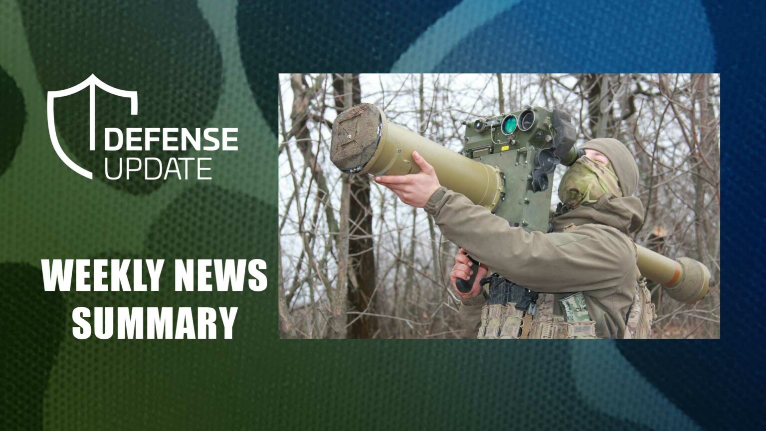 Defense-Update Weekly Summary - Defense Update: